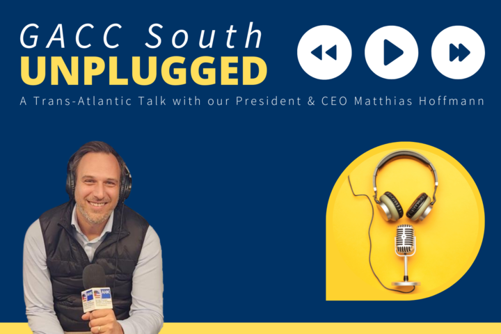 GACC South Unplugged | Real Stories from German-American Business Leaders